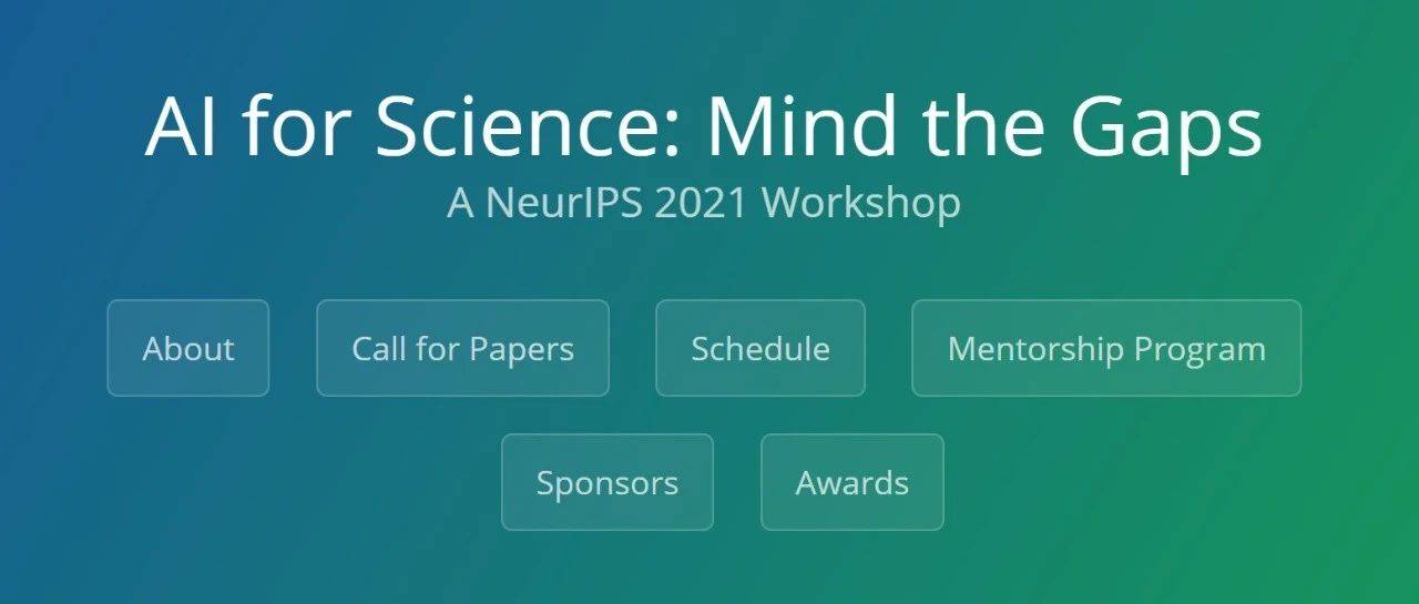NeurIPS 2021「科学中的AI：理想与现实」(AI4ScienceWorkshop)_人工智能
