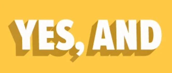 Aha | 周贤：谈谈真正的 Yes And 是什么？_喜剧_团队_方式