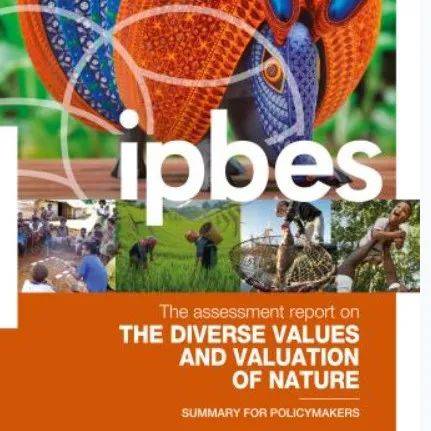 IPBES价值评估和IPBES野生物种可持续利用评估的最后章节现已发布 | 绿讯_摘要_多样性_相关