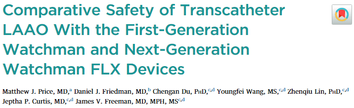 探索｜经导管LAAO第一代Watchman 2.5与第二代Watchman FLX安全性比较_器械_研究_手术